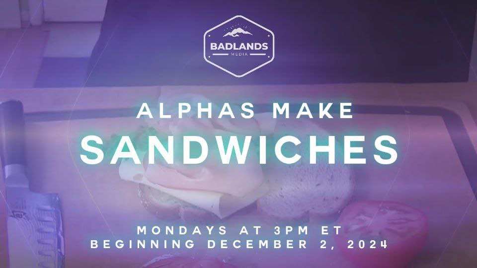 Alphas Make Sandwiches - Badlands Media