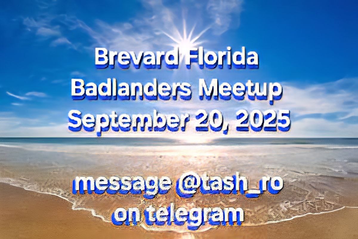 Brevard Florida Badlanders Meetup - Badlands Media